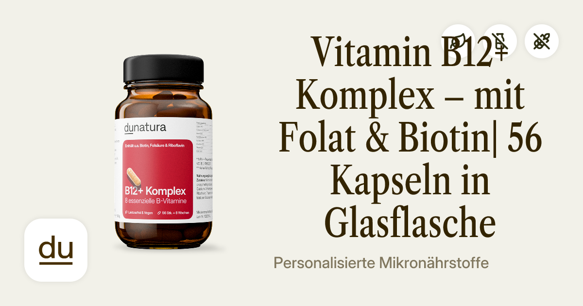 Vitamin B12+ Komplex – mit Folat & Biotin| 56 Kapseln in Glasflasche ...